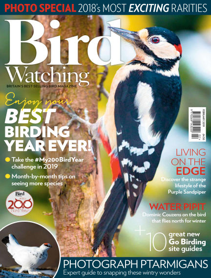 17 January, 2019 - Bird Watching Magazine - 1000's of magazines in one app