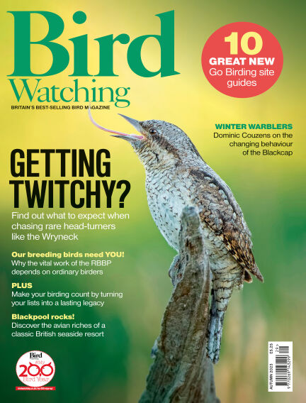 31 August, 2023 - Bird Watching Magazine - 1000's of magazines in one app