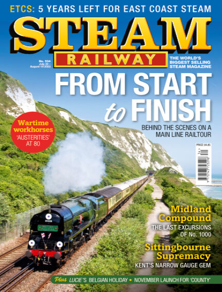 22 July, 2022 - Steam Railway Magazine - 1000's of magazines in one app