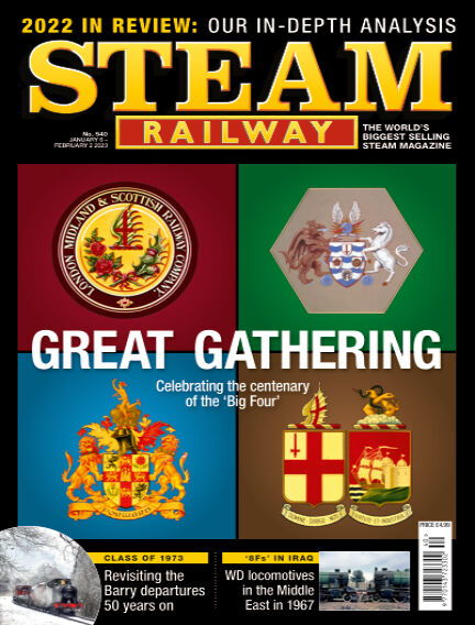 06 January, 2023 - Steam Railway Magazine - 1000's of magazines in one app
