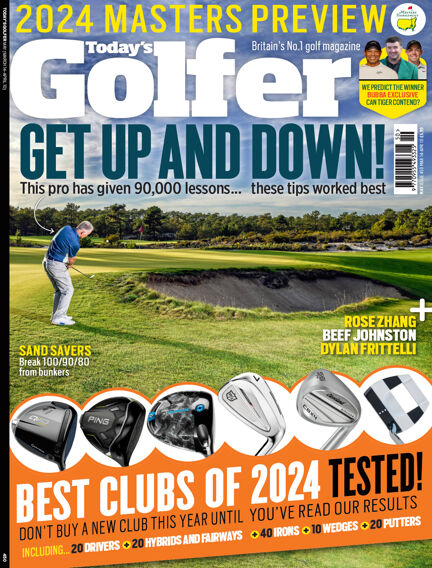 14 March 2024 - Today's Golfer Magazine - 1000's of magazines in one app