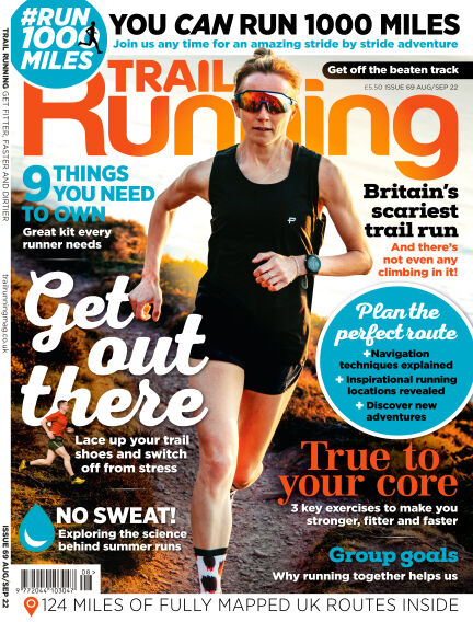 14 July 2022 - Trail Running Magazine - 1000's of magazines in one app
