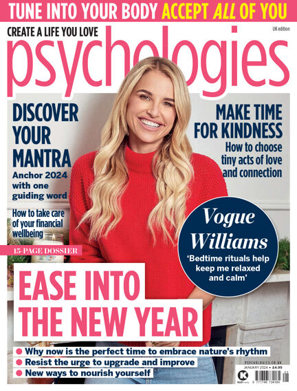 22 December 2023 - Psychologies Magazine - 1000's of magazines in one app