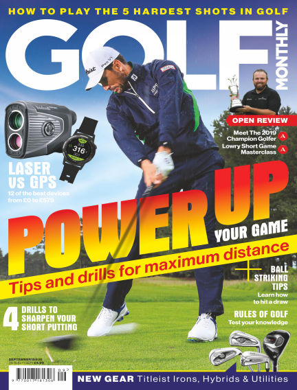 15 August, 2019 - Golf Monthly Magazine - 1000's of magazines in one app