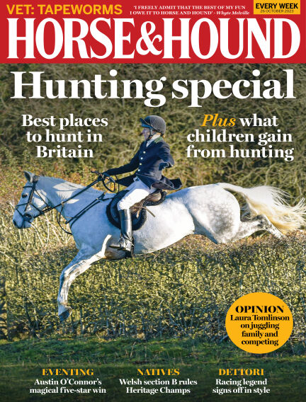 26 October, 2023 - Horse & Hound Magazine - 1000's of magazines in one app