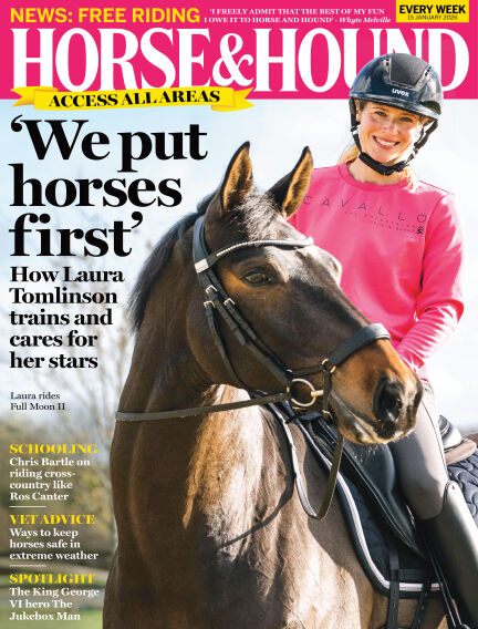 15 January, 2026 - Horse & Hound Magazine - 1000's of magazines in one app