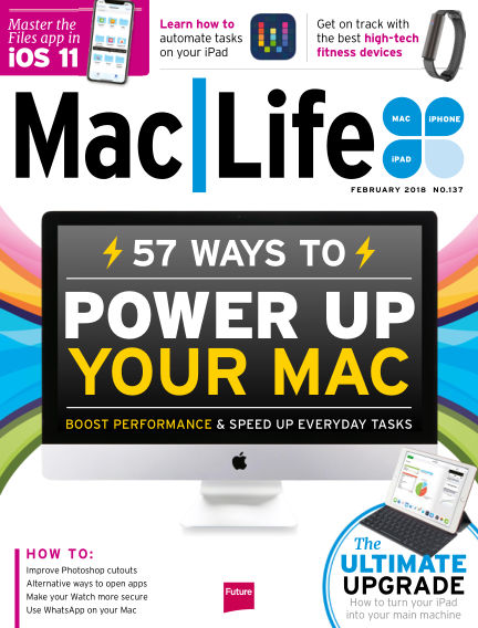 9 January 2018 - Mac Life Magazine - 1000's of magazines in one app