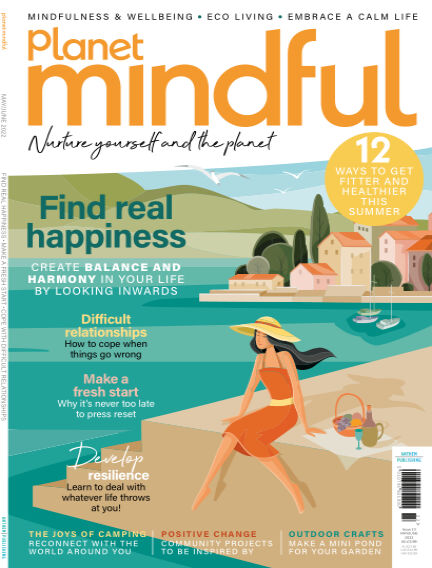 04 May, 2022 - Planet Mindful Magazine - 1000's of magazines in one app