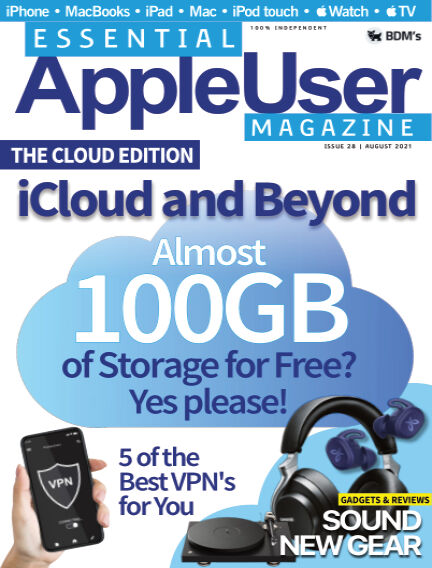 1 August 2021 - Essential AppleUser Magazine - 1000's of magazines in ...