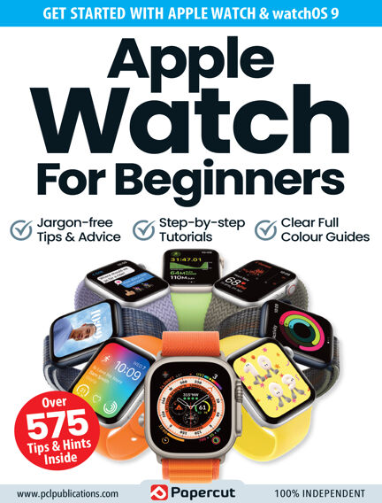 Read Apple Watch For Beginners magazine on Readly - the ultimate ...