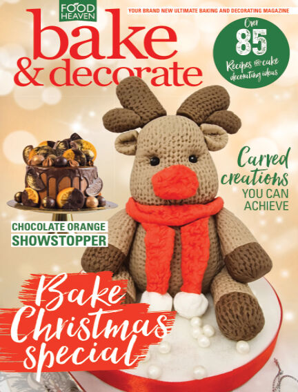 1 December 2022 - Bake & Decorate Magazine - 1000's of magazines in one app