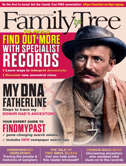 10 November, 2023 - Family Tree Magazine - 1000's of magazines in one app