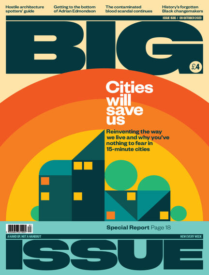 09 October, 2023 - The Big Issue Magazine - 1000's of magazines in one app
