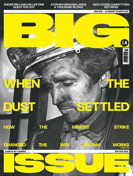 24 February, 2025 - The Big Issue Magazine - 1000's of magazines in one app