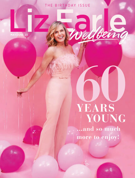 Read Liz Earle Wellbeing magazine on Readly - the ultimate magazine ...