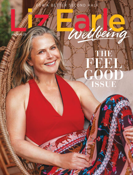 01 July, 2023 - Liz Earle Wellbeing Magazine - 1000's of magazines in ...